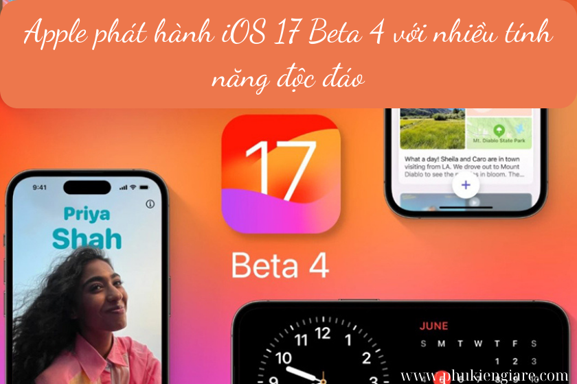 Apple phát hành iOS 17 Beta 4 với nhiều tính năng độc đáo